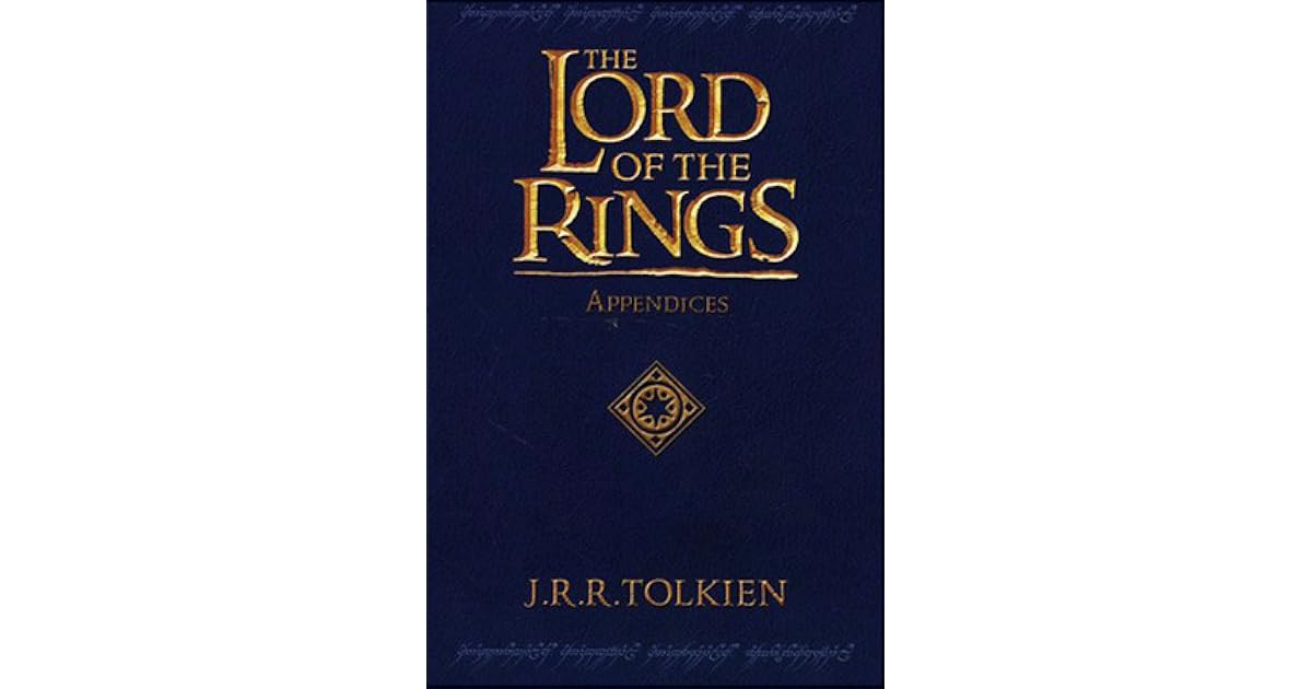 Appendices (The Lord of the Rings, #7) by J.R.R. Tolkien