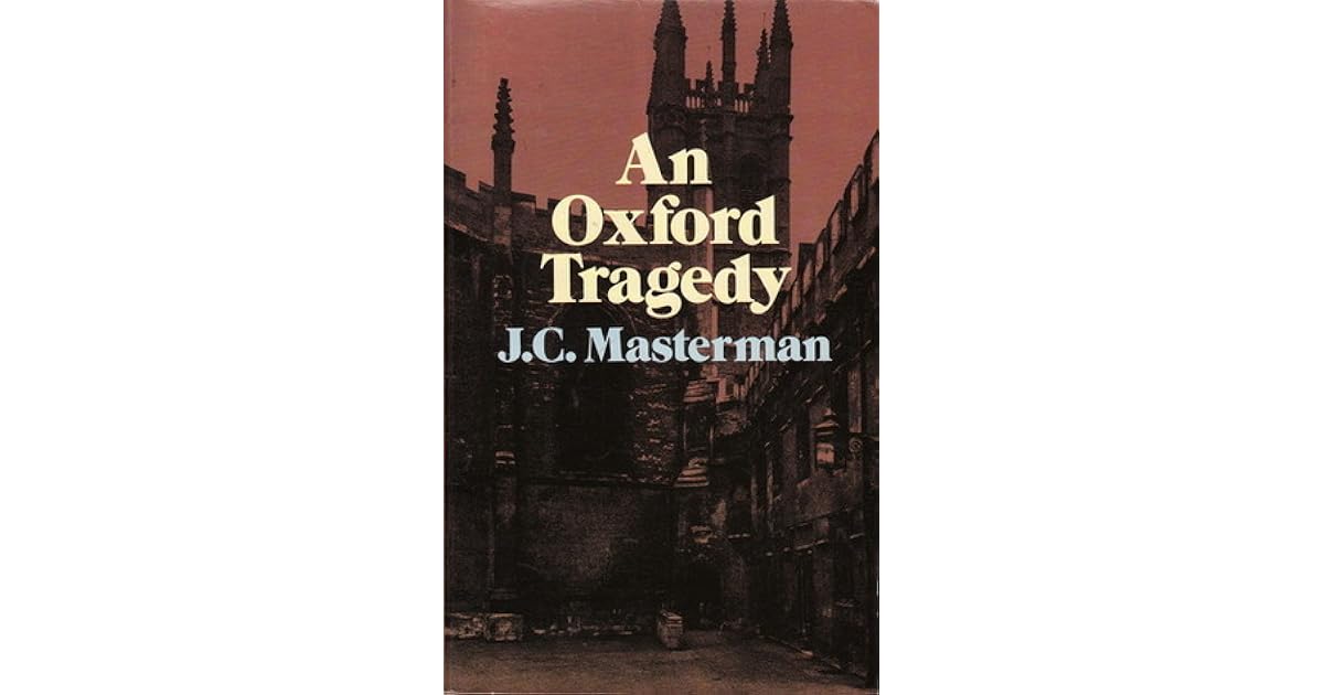 An Oxford Tragedy by J.C. Masterman