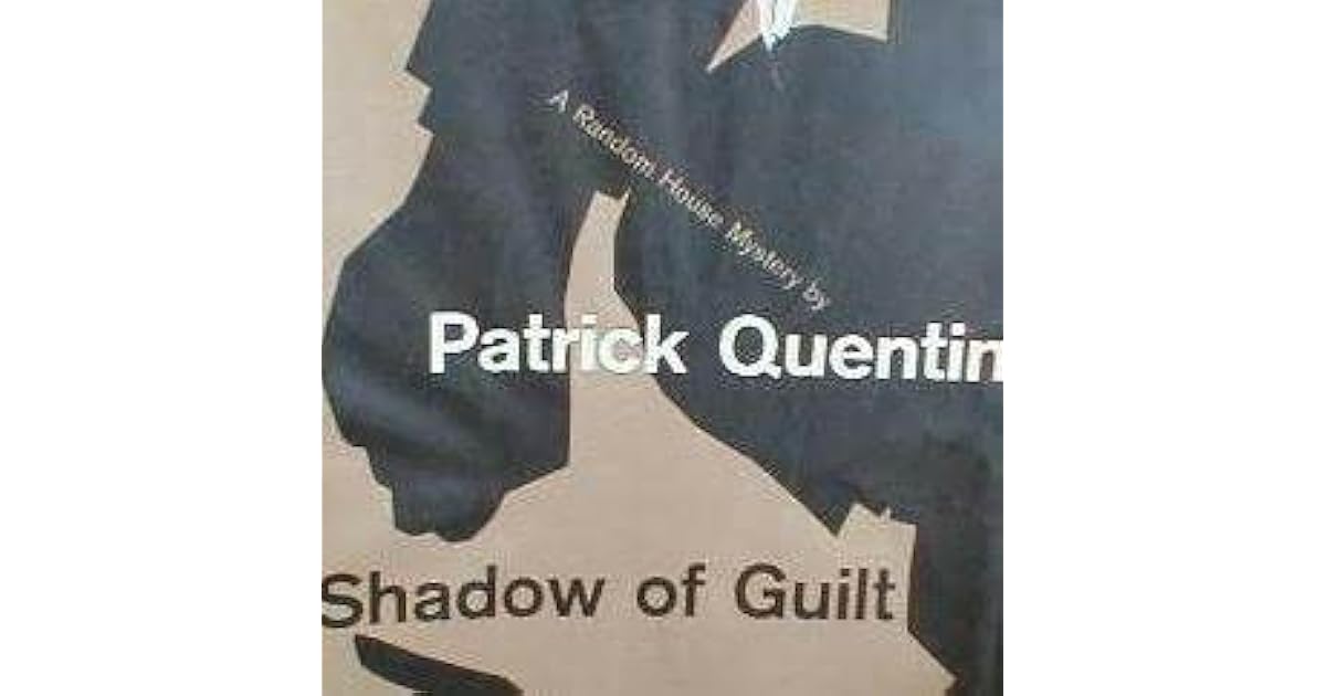 Shadow of Guilt by Patrick Quentin