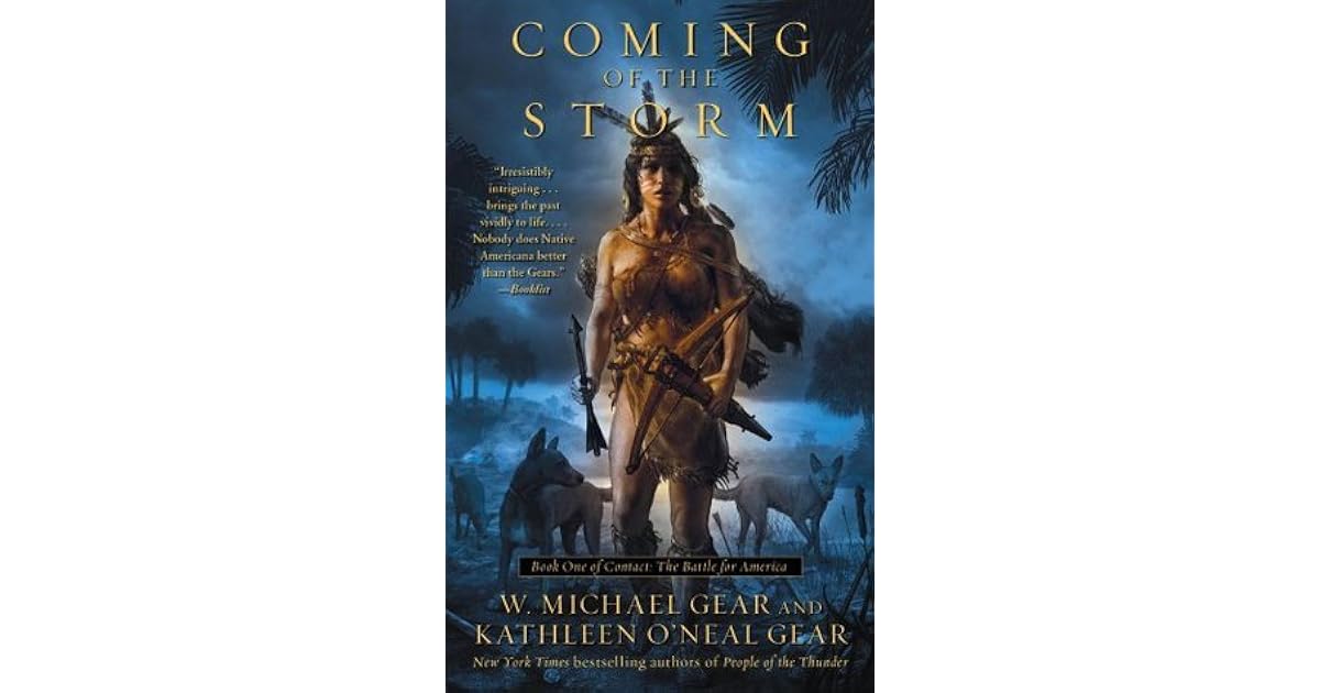 Coming of the Storm by W. Michael Gear