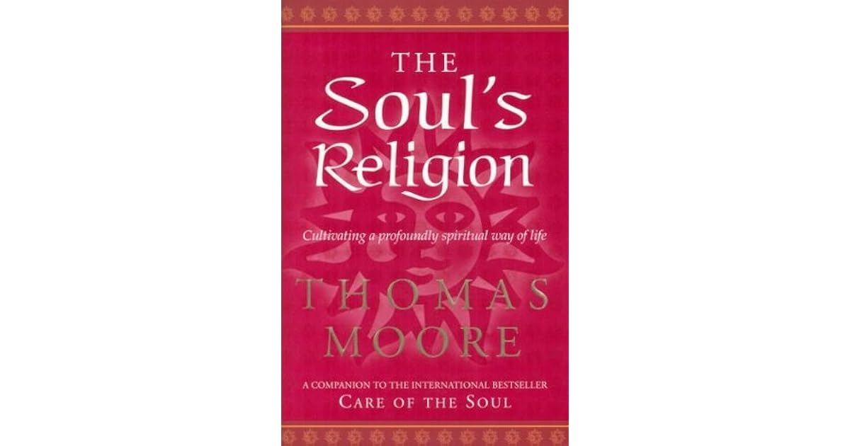 The Soul's Religion by Thomas Moore