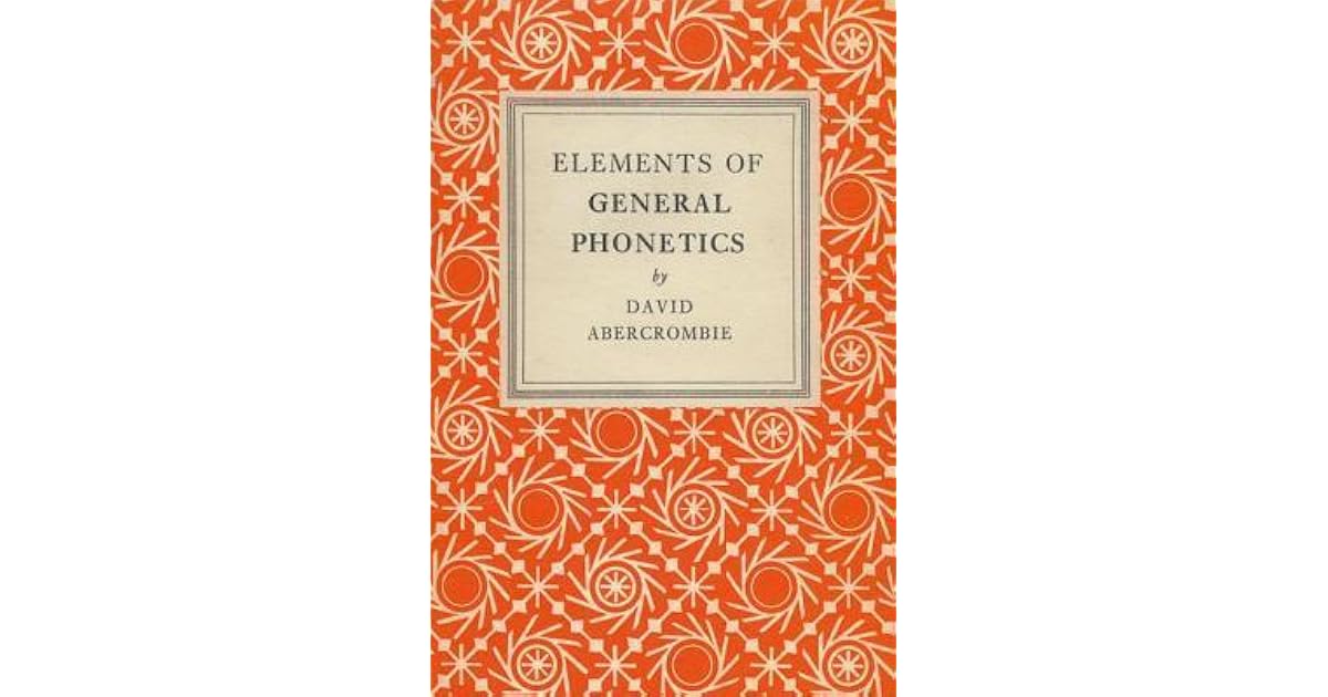 Elements of General Phonetics by David Abercrombie