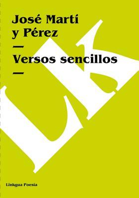 Versos Sencillos by José Martí