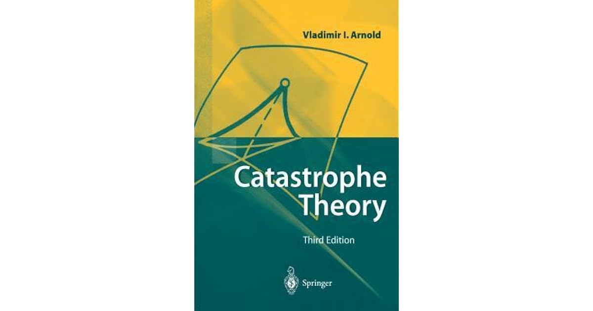 Catastrophe Theory by Vladimir I. Arnold