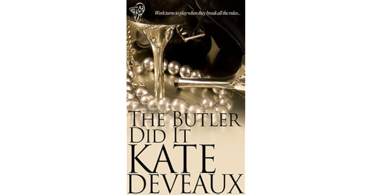The Butler Did It by Kate Deveaux
