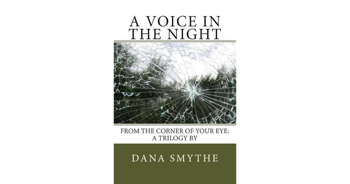 A Voice In the Night by Dana Smythe