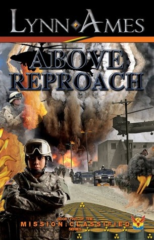 Above Reproach (Mission: Classified, #2) by Lynn Ames