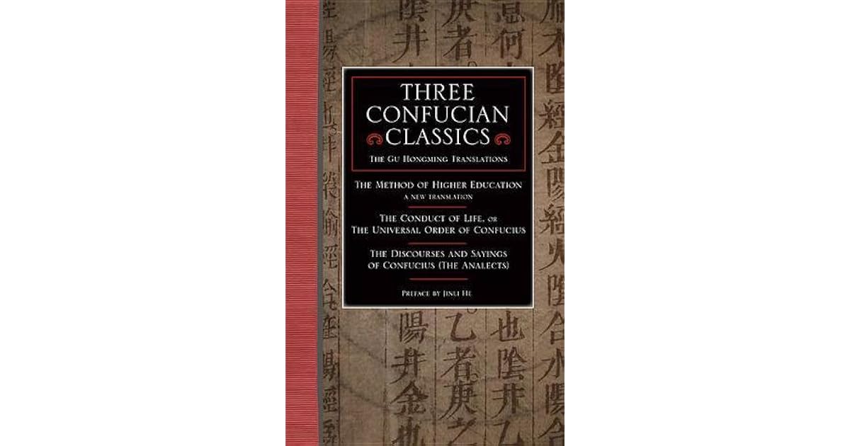Three Confucian Classics: The Gu Hongming Translations of 'The Method ...