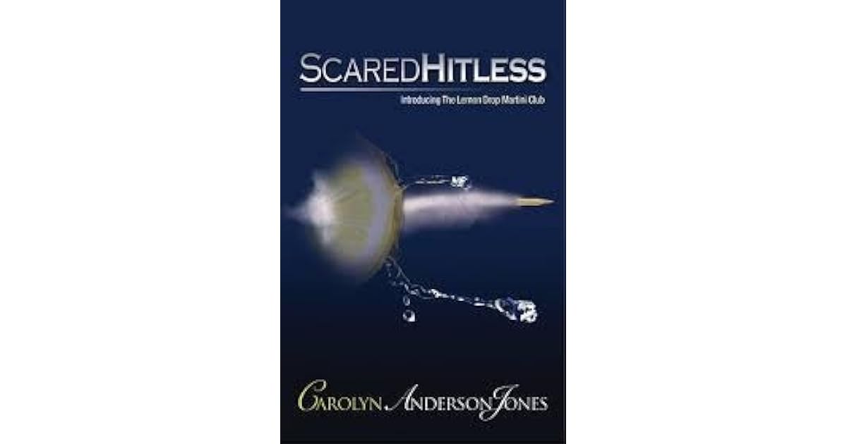 Scared Hitless by Carolyn Anderson-Jones