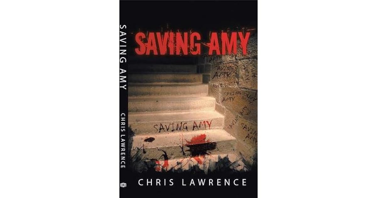 Saving Amy by Chris Lawrence