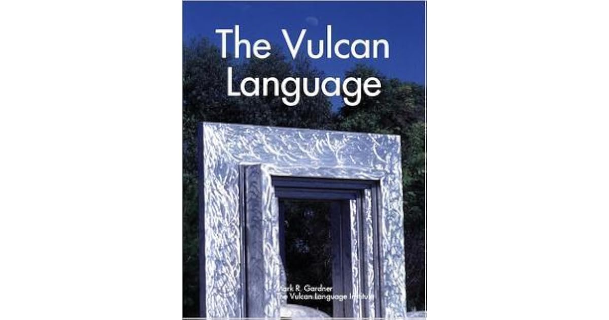 The Vulcan Language by Mark R. Gardner