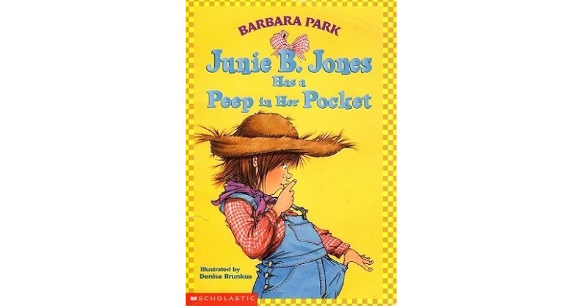 Junie B. Jones Has a Peep in Her Pocket by Barbara Park