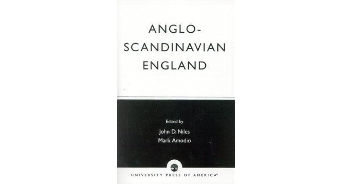 Anglo-Scandinavian England: Norse-English Relations in the Period ...