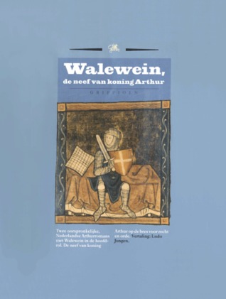 Walewein, de Neef Van Koning Arthur by L. Jongen