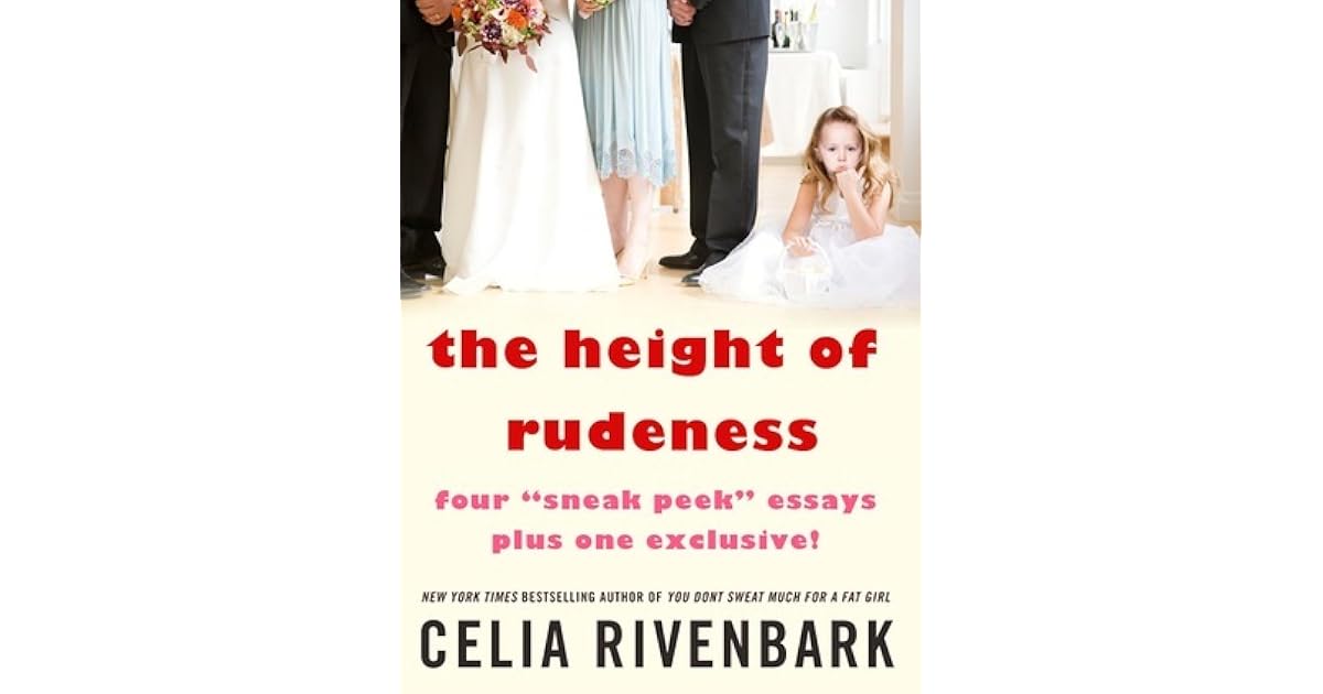 The Height of Rudeness: Four Sneak Peek Essays Plus One Exclusive! by ...