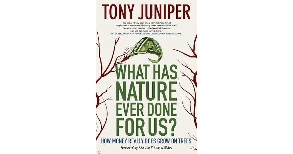 Book giveaway for What Has Nature Ever Done for Us?: How Money Really ...