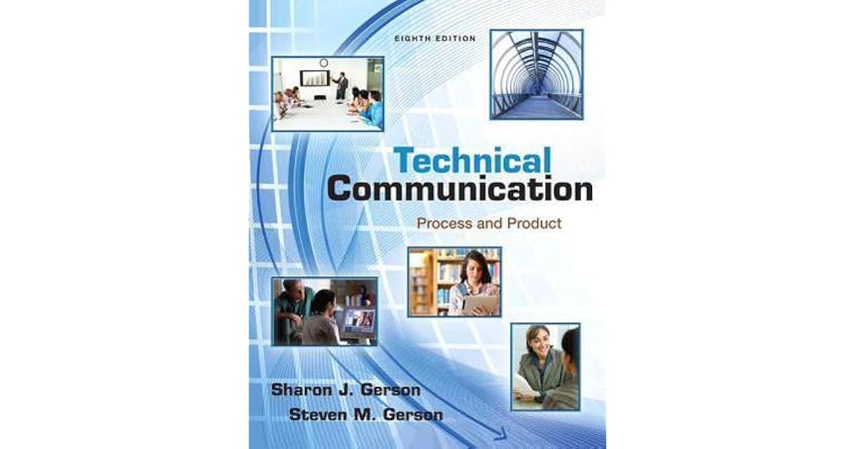 Technical Communication: Process and Product by Steven M. Gerson