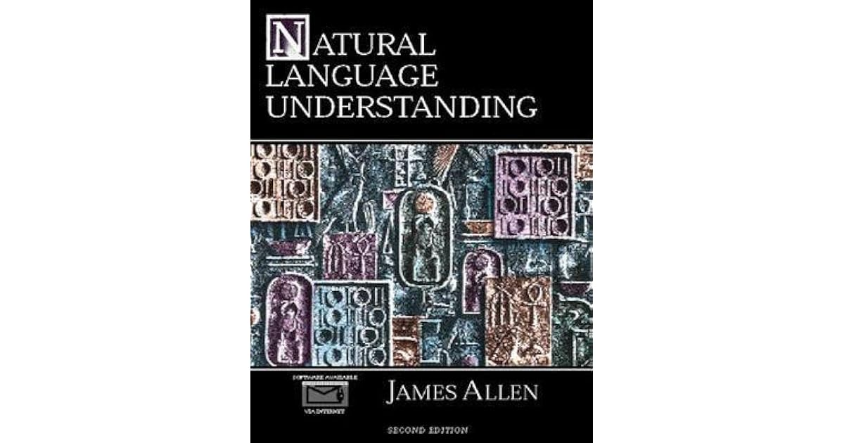Natural Language Understanding by James F. Allen