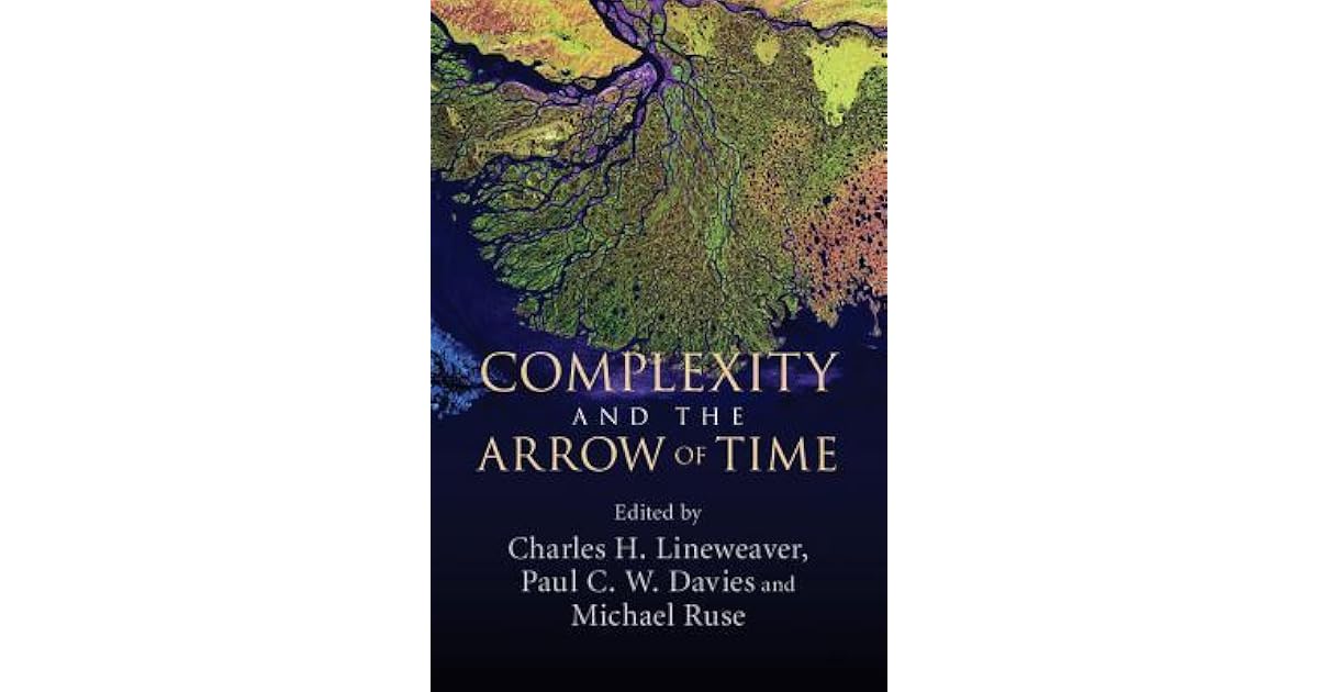 Complexity and the Arrow of Time by Charles H. Lineweaver