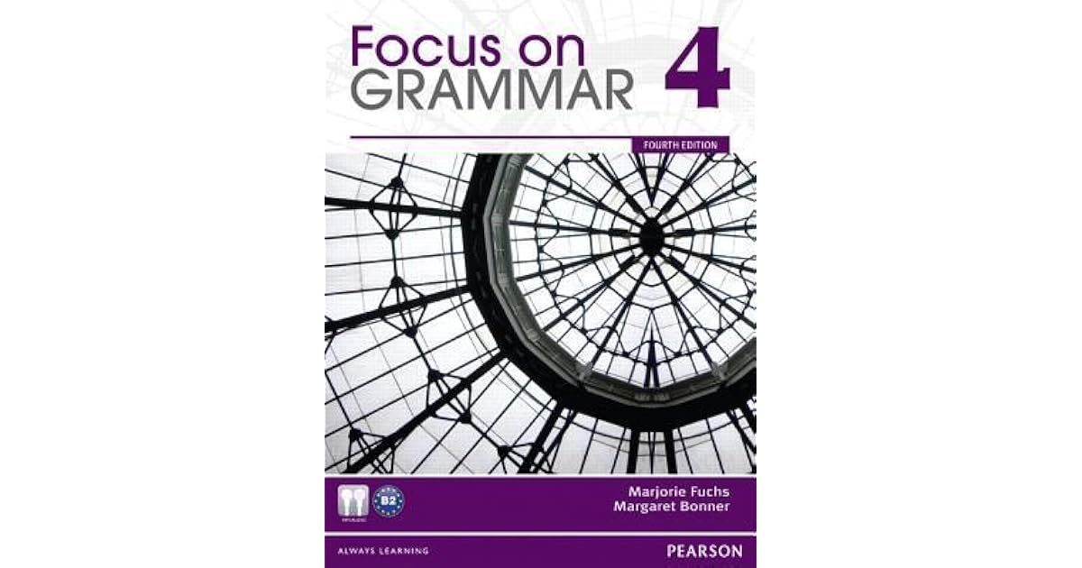 Focus on Grammar 4 (4th Edition) - standalone book by Marjorie Fuchs