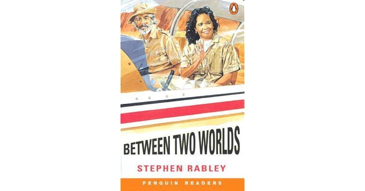 Between Two Worlds by Stephen Rabley