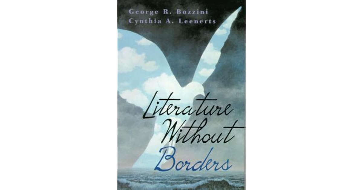 Literature Without Borders by George R. Bozzini
