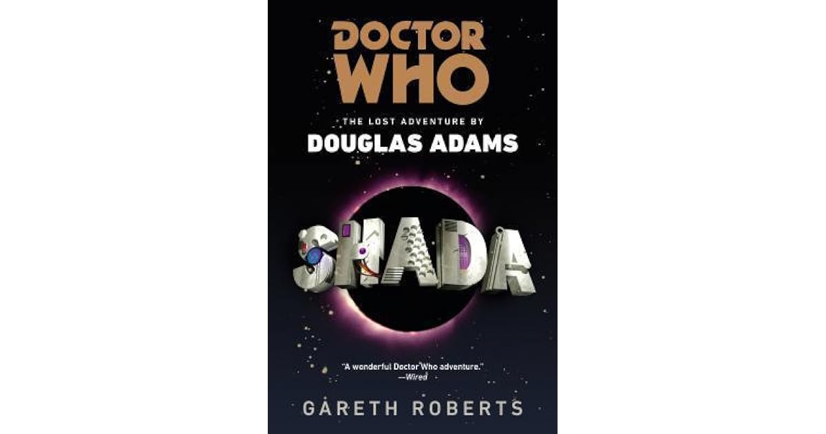 Doctor Who: Shada: The Lost Adventure by Douglas Adams by Gareth Roberts