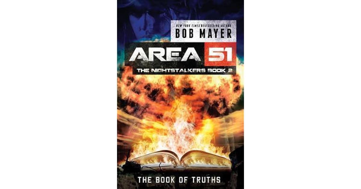 The Book of Truths (Area 51: The Nightstalkers, #2) by Bob Mayer