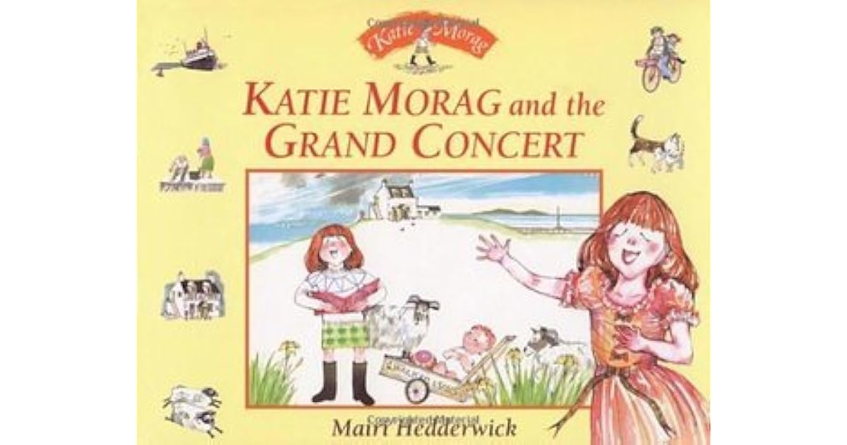 Katie Morag And The Grand Concert by Mairi Hedderwick