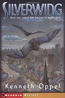 Silverwing (Silverwing, #1) by Kenneth Oppel
