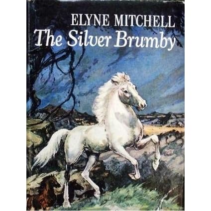 The Silver Brumby by Elyne Mitchell — Reviews, Discussion, Bookclubs, Lists