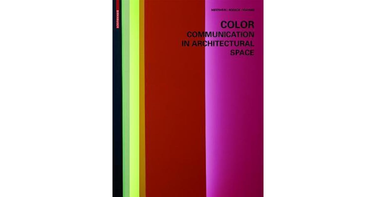 Color Communication in Architectural Space by Gerhard Meerwein
