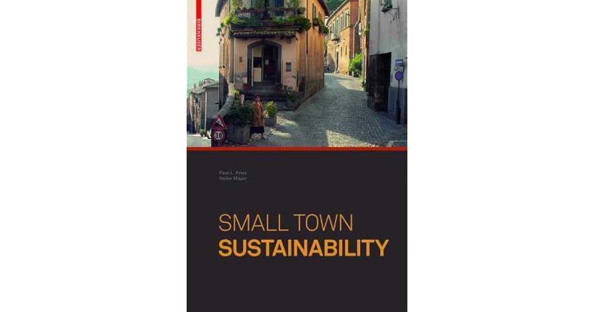 Small Town Sustainability: Economic, Social, and Environmental ...