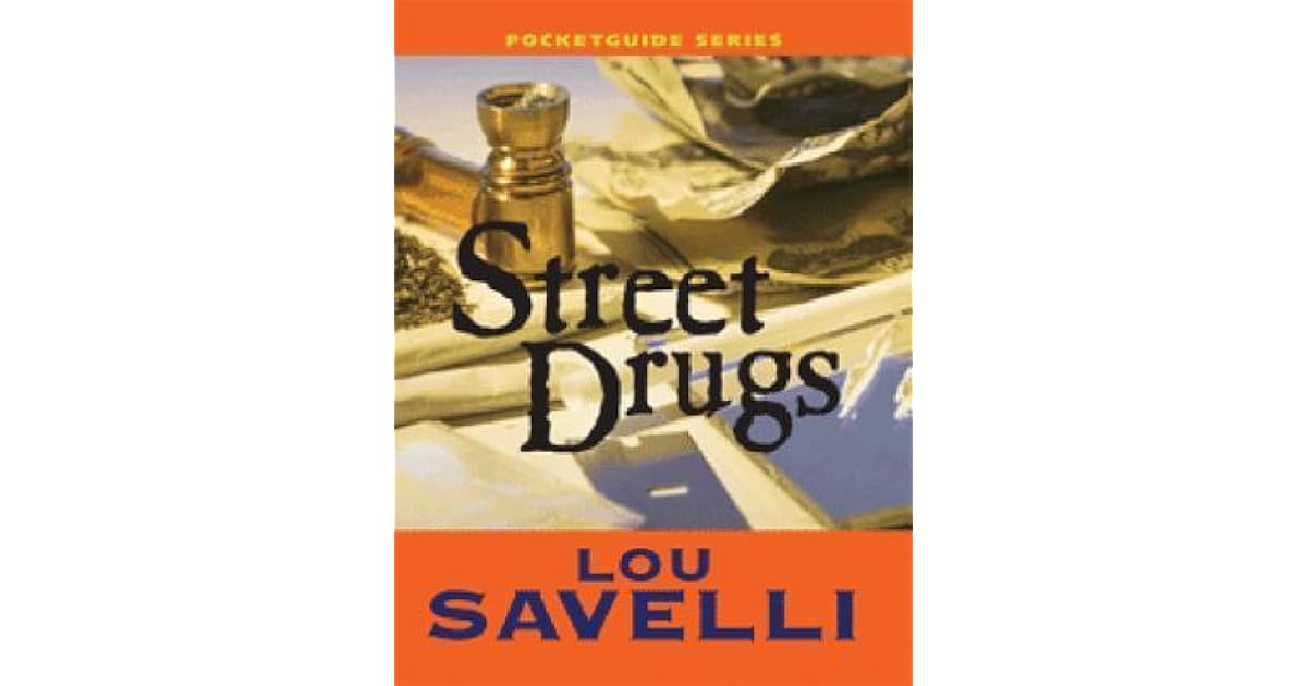 Street Drugs Pocketguide by Lou Savelli