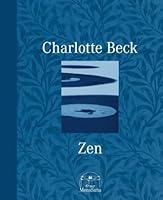 Now Zen by Charlotte Joko Beck