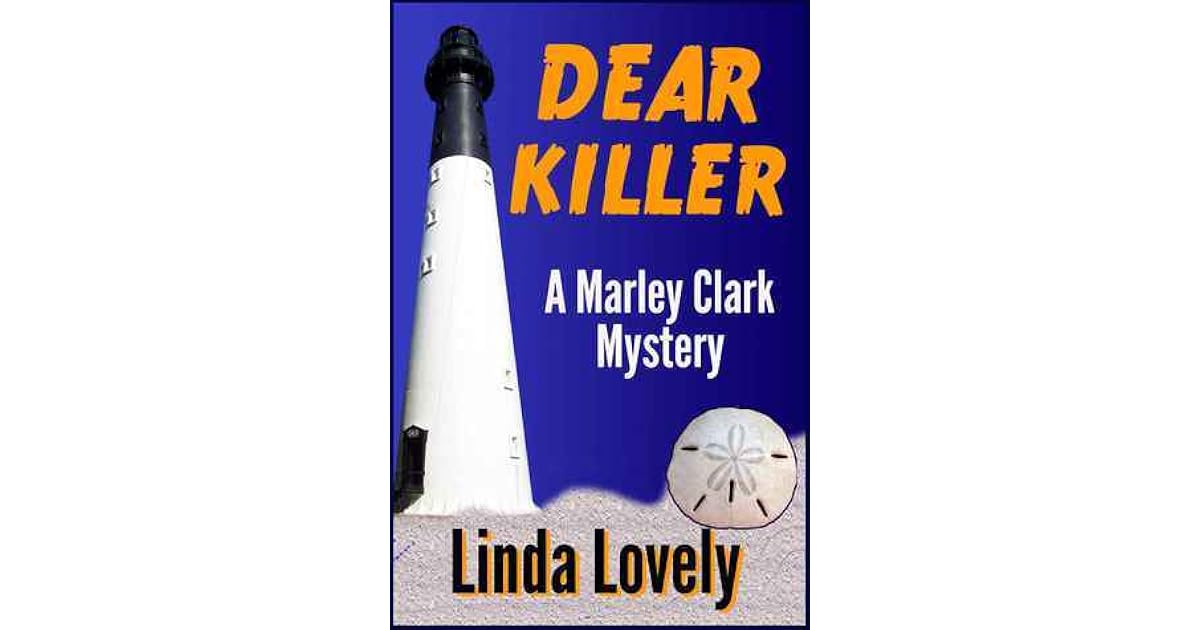 Dear Killer (Marley Clark Mysteries #1) by Linda Lovely