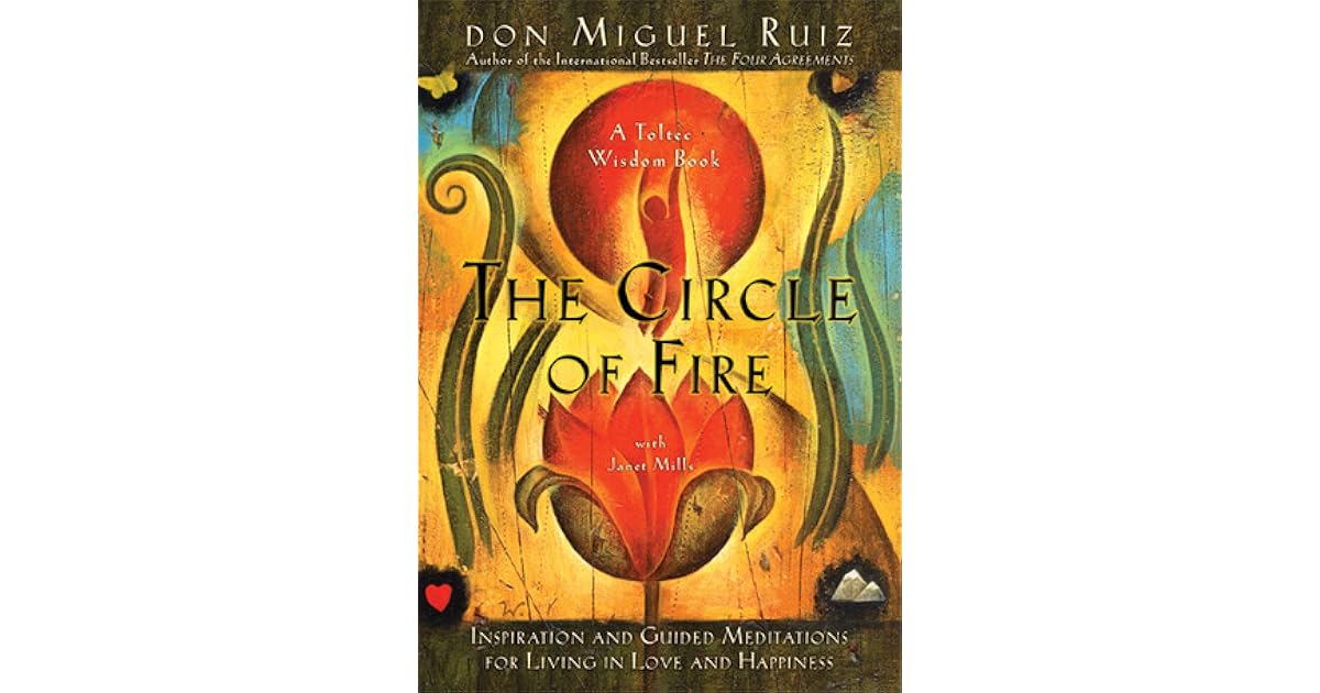 The Circle of Fire: Inspiration and Guided Meditations for Living in ...