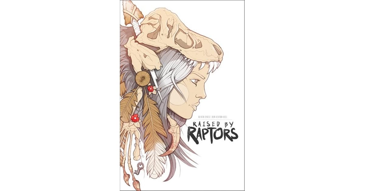 Raised By Raptors (Raised By Raptors, #1) by Oliver Sykes