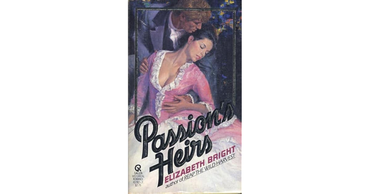 Passion's Heirs by Elizabeth Bright