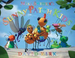 Miss Spider's Sunny Patch Kids by David Kirk