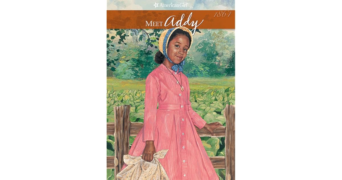 Meet Addy: An American Girl by Connie Rose Porter