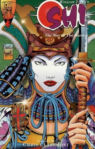 Shi: The way of the Warrior (Shi, #1) by Billy Tucci