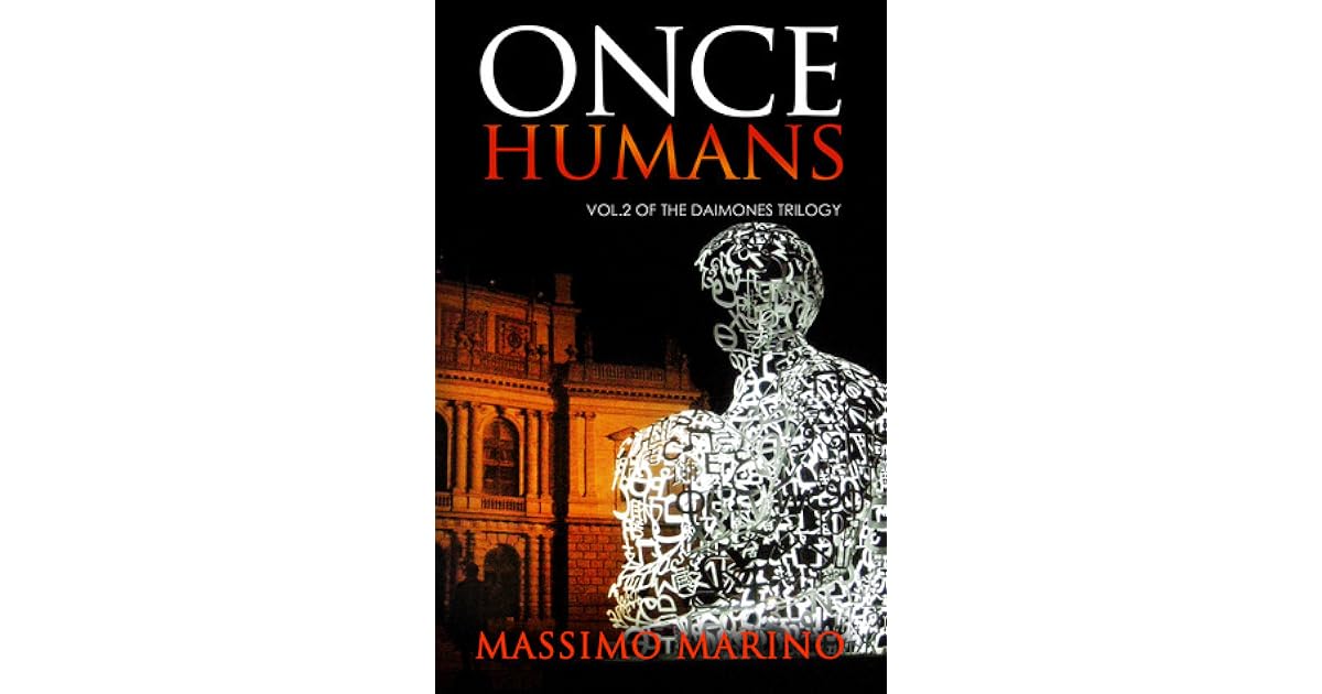 Once Humans (Daimones Trilogy, #2) by Massimo Marino