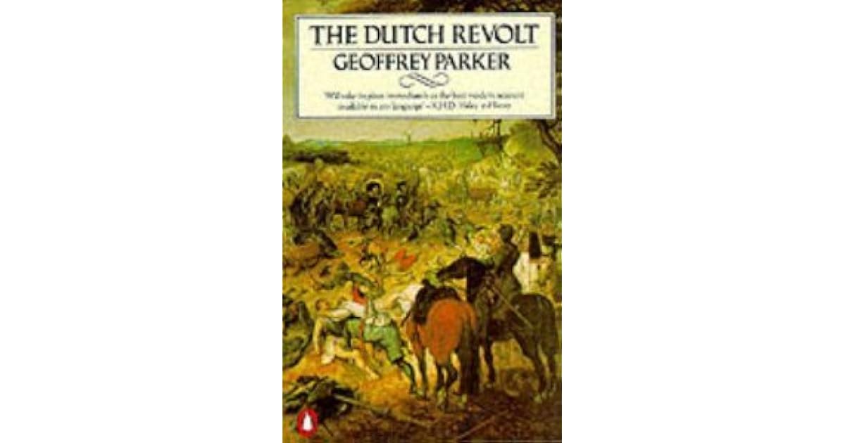 The Dutch Revolt by Geoffrey Parker