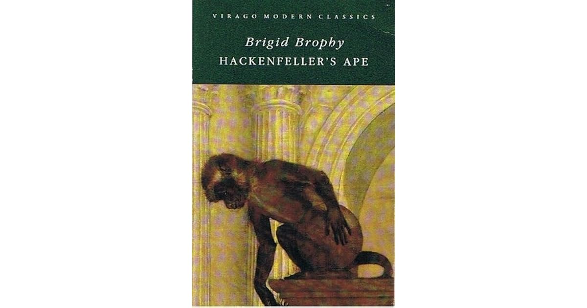 Hackenfeller's Ape by Brigid Brophy