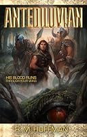 Antediluvian by R.M. Huffman