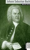Johann Sebastian Bach: Life and Work by Martin Geck