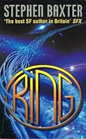 Ring (Xeelee Sequence, #4) by Stephen Baxter