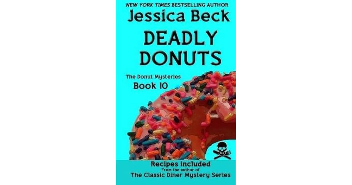 Deadly Donuts (Donut Shop Mystery, #10) by Jessica Beck
