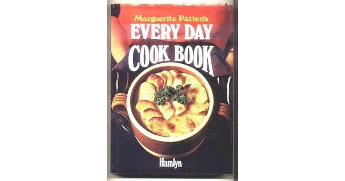 Marguerite Pattens Every Day Cookbook by Marguerite Patten